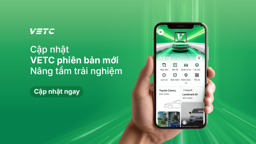 VETC RA MẮT ỨNG DỤNG PHIÊN BẢN MỚI - NÂNG CẤP TRẢI NGHIỆM CHO NGƯỜI DÙNG